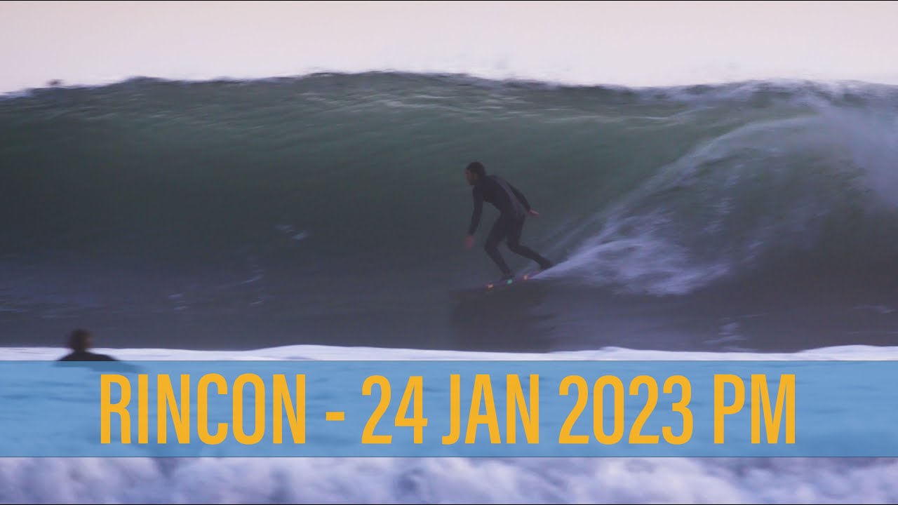 2023 January 24 PM: Rincon Fun and Rippable 4K - YouTube