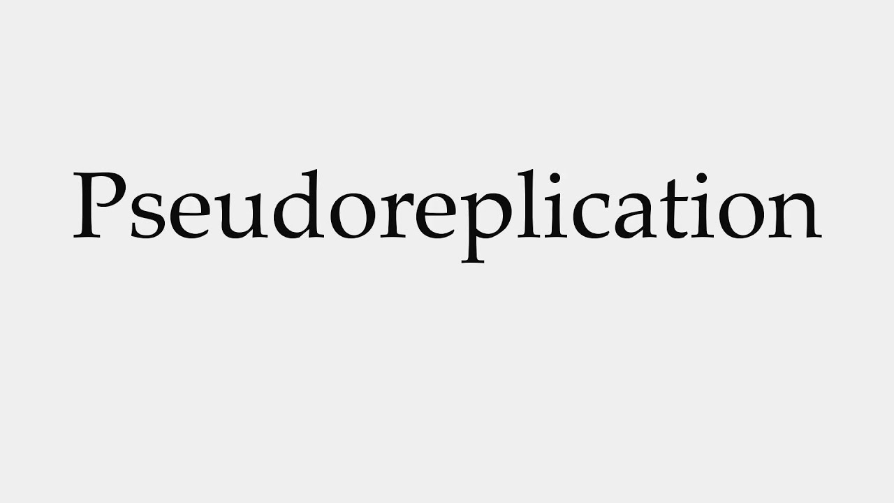 How to Pronounce Pseudoreplication - YouTube