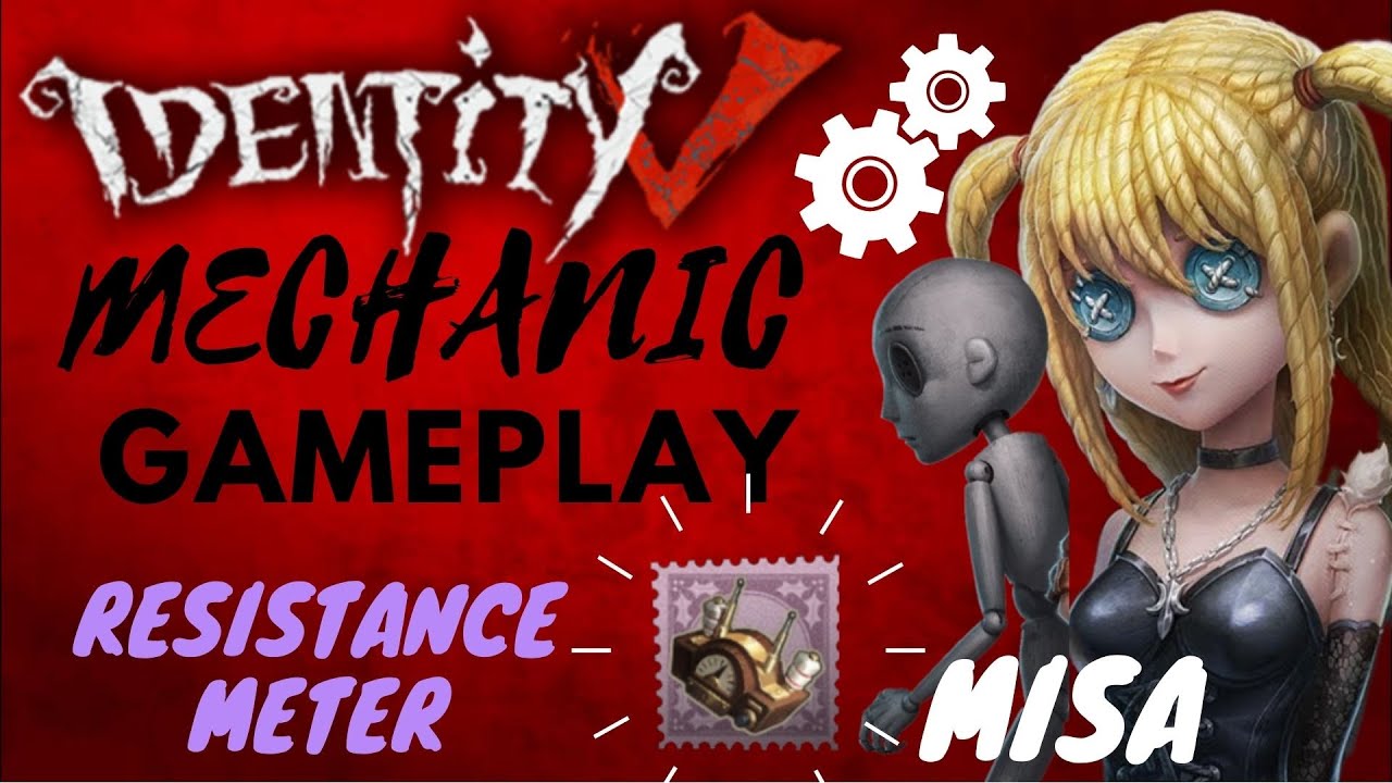 Identity V- Mechanic Gameplay//Misa + Resistance Meter - YouTube