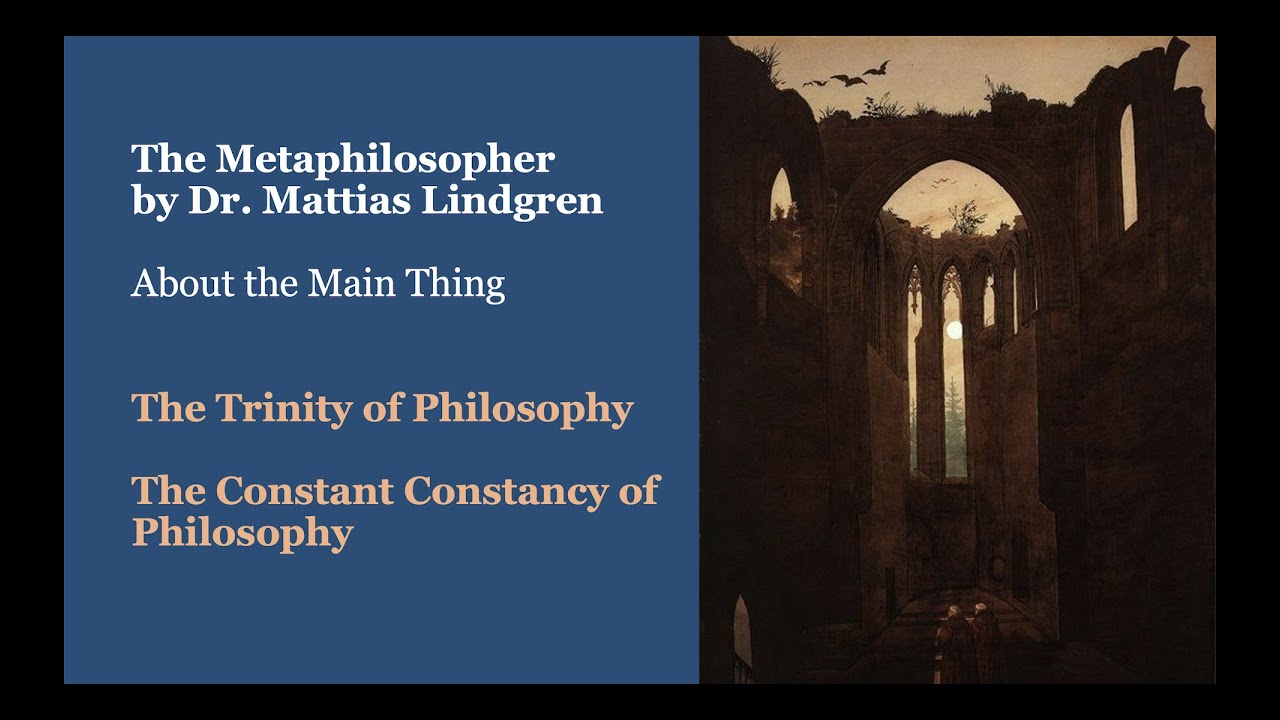 The Trinity of Philosophy: Part 3. The Constant Constancy of Philosophy ...