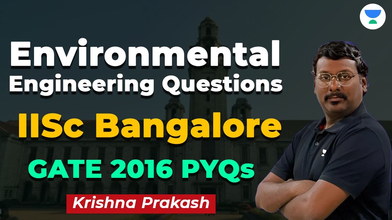 Environmental Engineering Questions | IISc Bangalore | GATE 2016 PYQs # ...