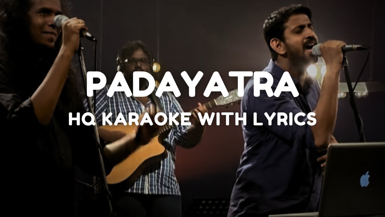 🎤 Padayatra Karaoke – High Quality Live Track | Job Kurian Collective ...