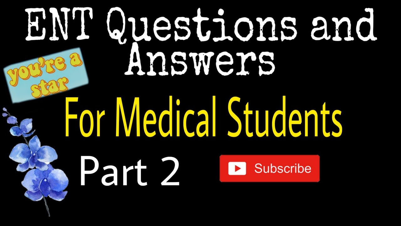 ENT Questions And Answers For Medical Students Part 2 Ear And Nose ent-questions-and-answers-for-medical-students-part-2-ear-and-nose