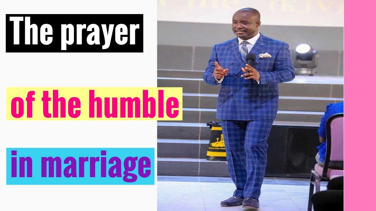 The prayer of the humble in marriage. Bishop Edwin Morgan Ogoe. # ...