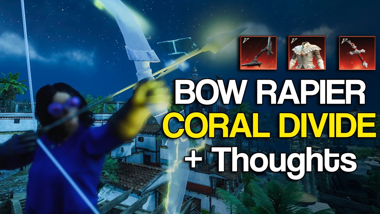 Bow Rapier PvP (& Build) Coral Divide OPR MAP | New World Aeternum ...