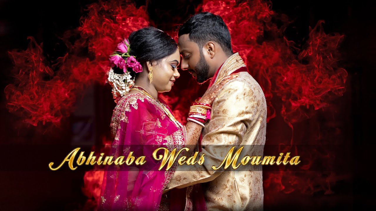 Wedding Cinematic Full Video 2022 || Abhinaba & Moumita - YouTube