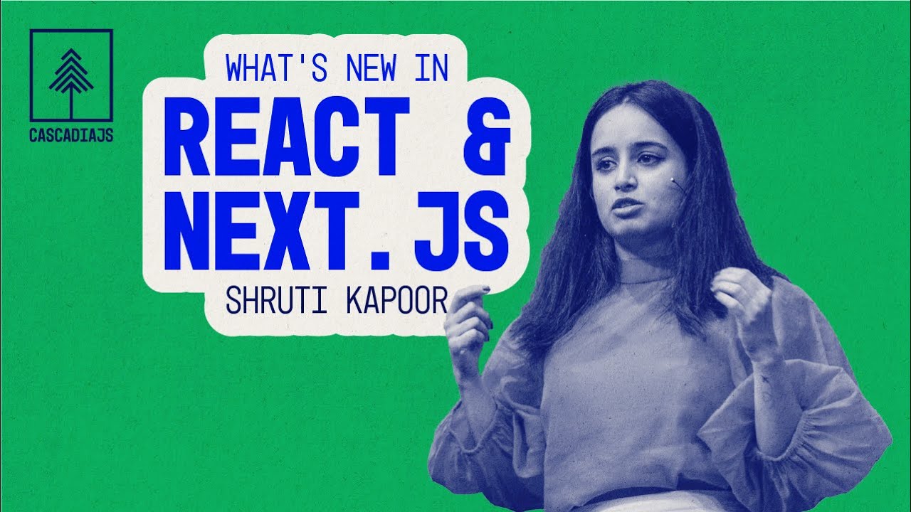 Shruti Kapoor - What's New in React and Next.js - YouTube