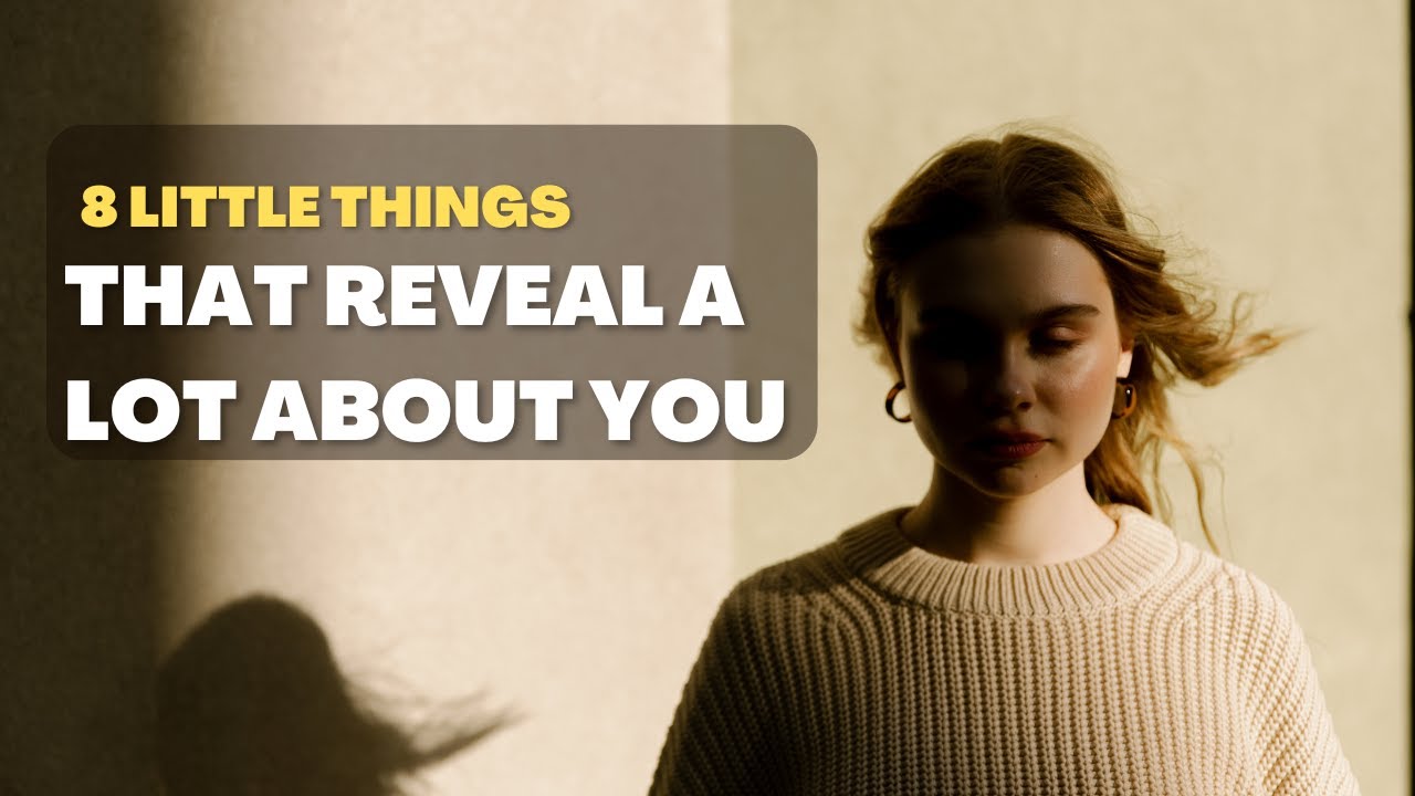 8 Little Things That Reveal A Lot About You 🕵️‍♂️ - YouTube