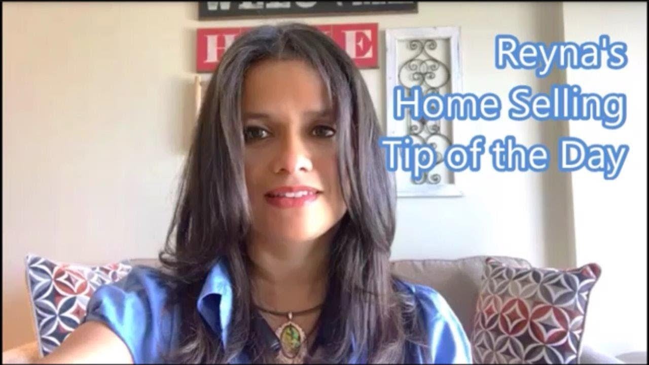 Reyna's Home Seller Tip for the Day - How to sell your house ...