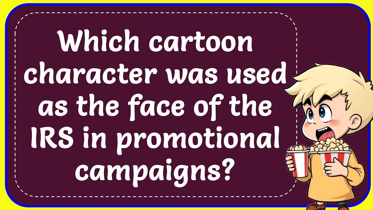 Which cartoon character was used as the face of the IRS in promotional ...