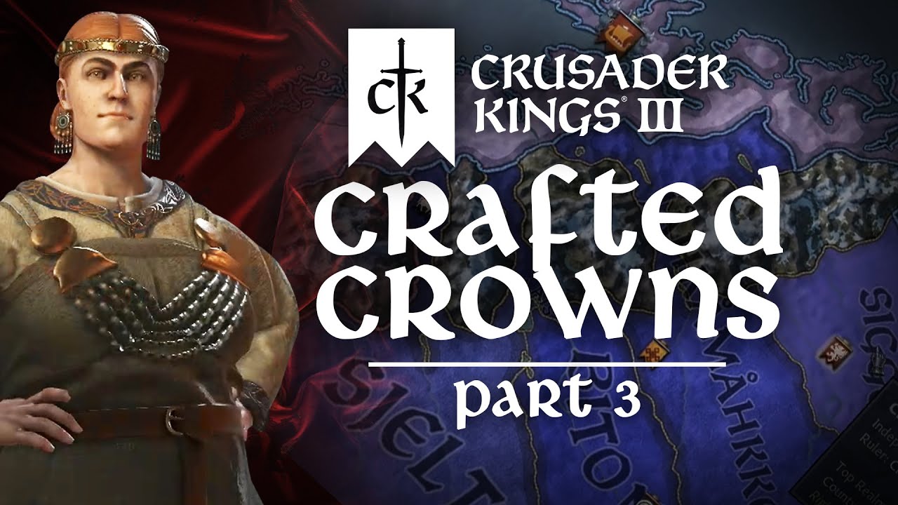 Crusader Kings III - Crafted Crowns - #3 - Witch Heir? - YouTube