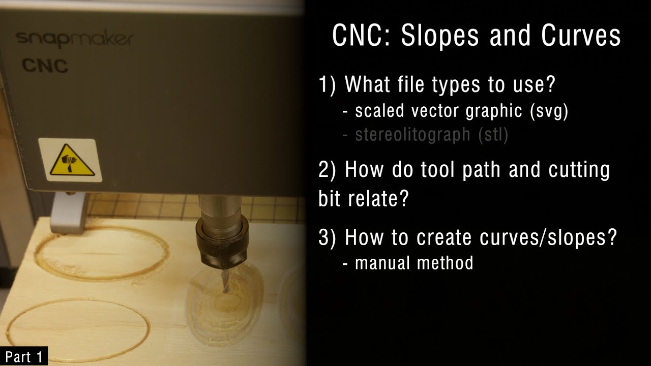 Snapmaker 2.0 - E07 - CNC: How to Create Slopes and Curves Pt1: Manual ...