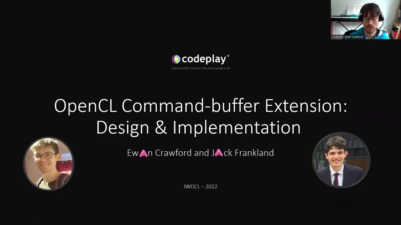 OpenCL Command-buffer Extension: Design & Implementation - YouTube