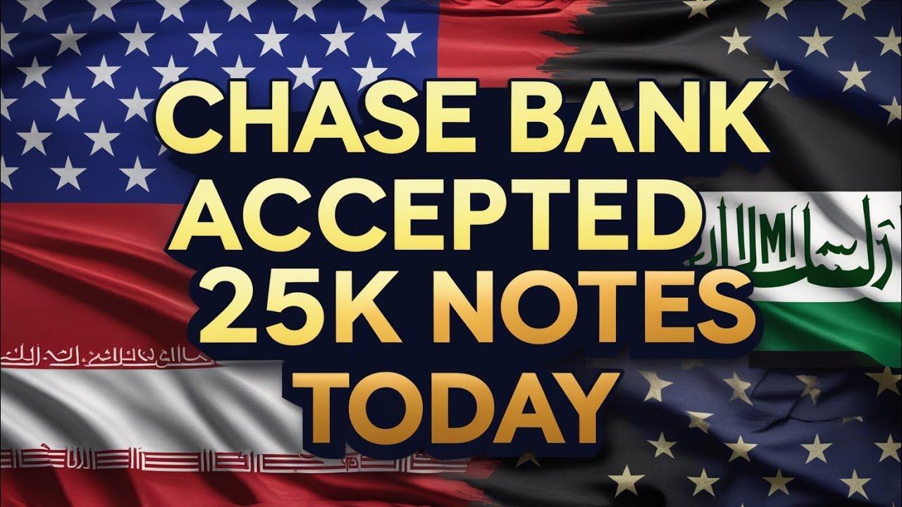 🔥CHASE BANK ACCEPTED 25K NOTES TODAY 🔥 IRAQI DINAR News Today 🔥 - YouTube