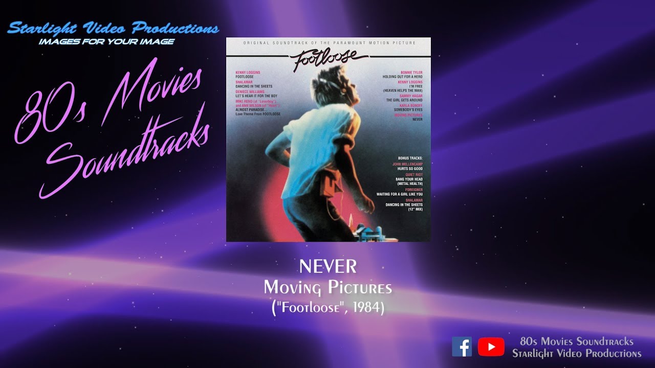 Never - Moving Pictures ("Footloose", 1984) - YouTube