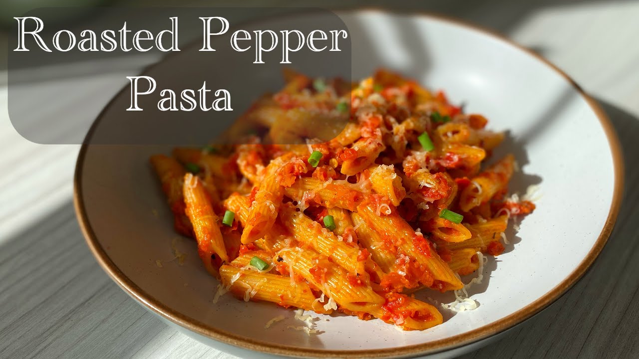Roasted Pepper Pasta. A simple recipe in 15 minutes - YouTube