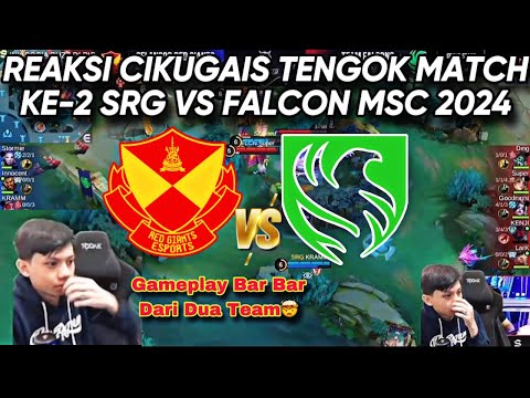 REAKSI CIKU TENGOK MATCH KE-2 SRG VS FALCONS MSC 2024 - YouTube