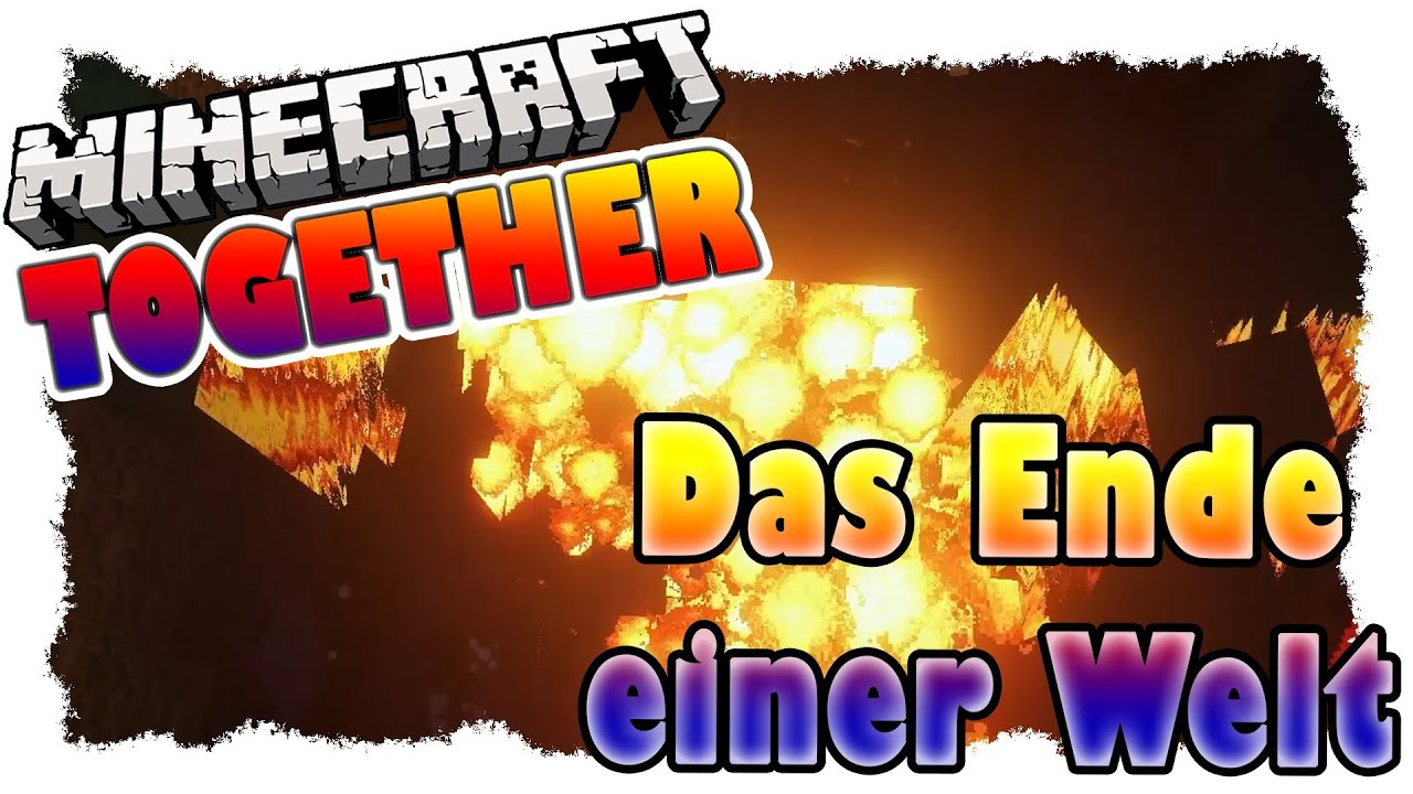 MINECRAFT TOGETHER - Das Ende einer Welt [HD] | Let's Play Minecraft ...