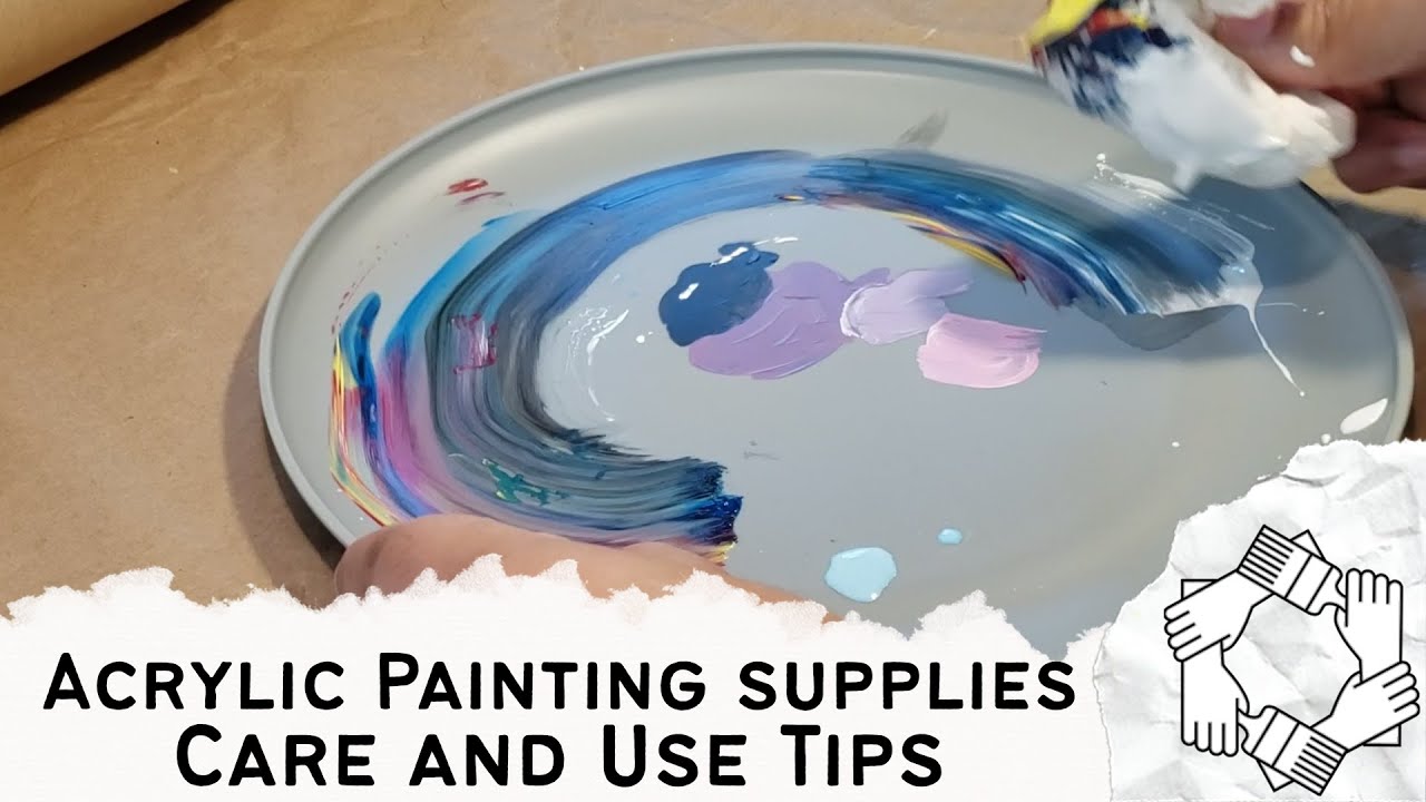 Acrylic Painting Supplies - Care and Use Tips | Monthly Masterpiece ...