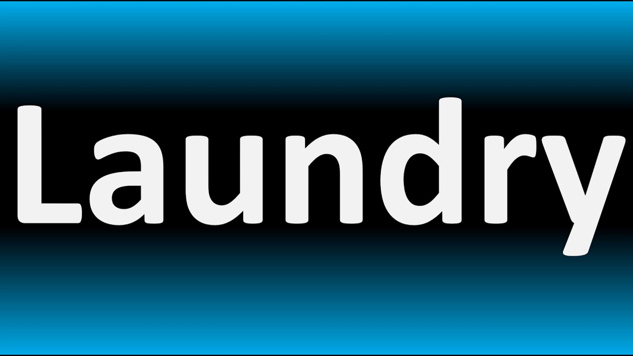 How to Pronounce Laundry? (CORRECTLY) - YouTube