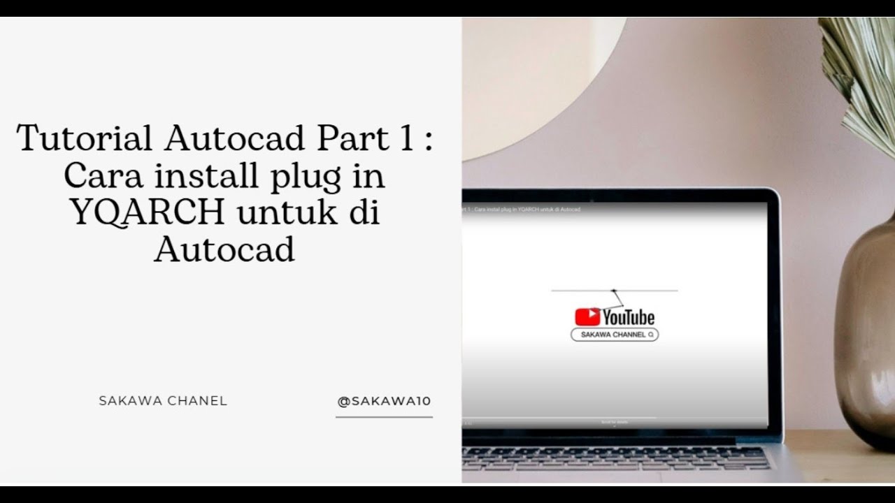 Tutorial Cara Instal Plug in YQARCH di Autocad - Part 1 - YouTube