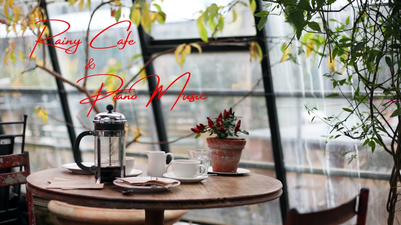 Rainy Day Coffee Shop Ambience Piano Music - YouTube