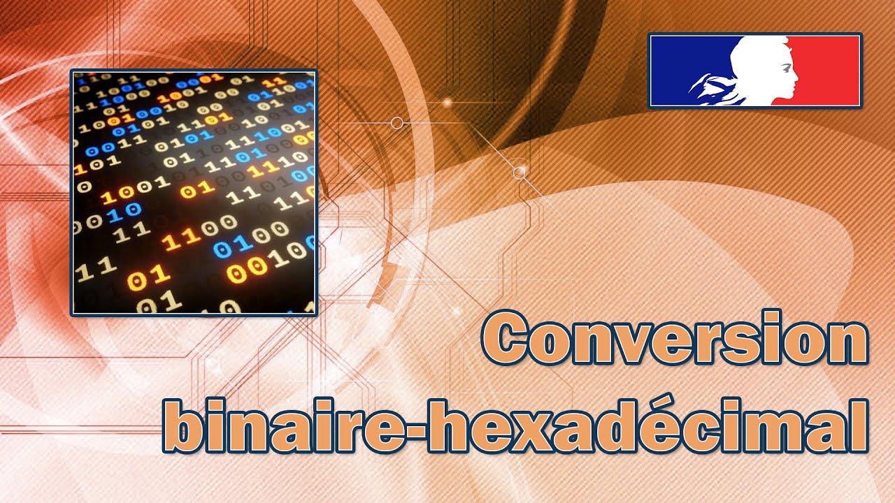 Conversion Binaire Hexadécimal Youtube