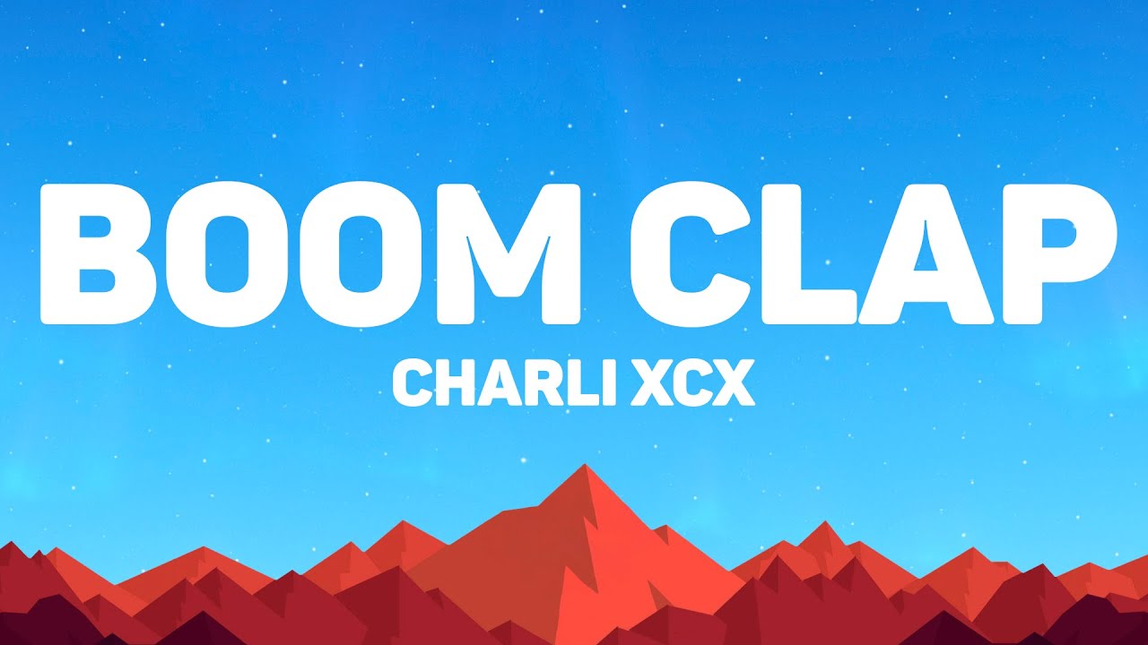 Charli XCX - Boom Clap (Lyrics) - YouTube