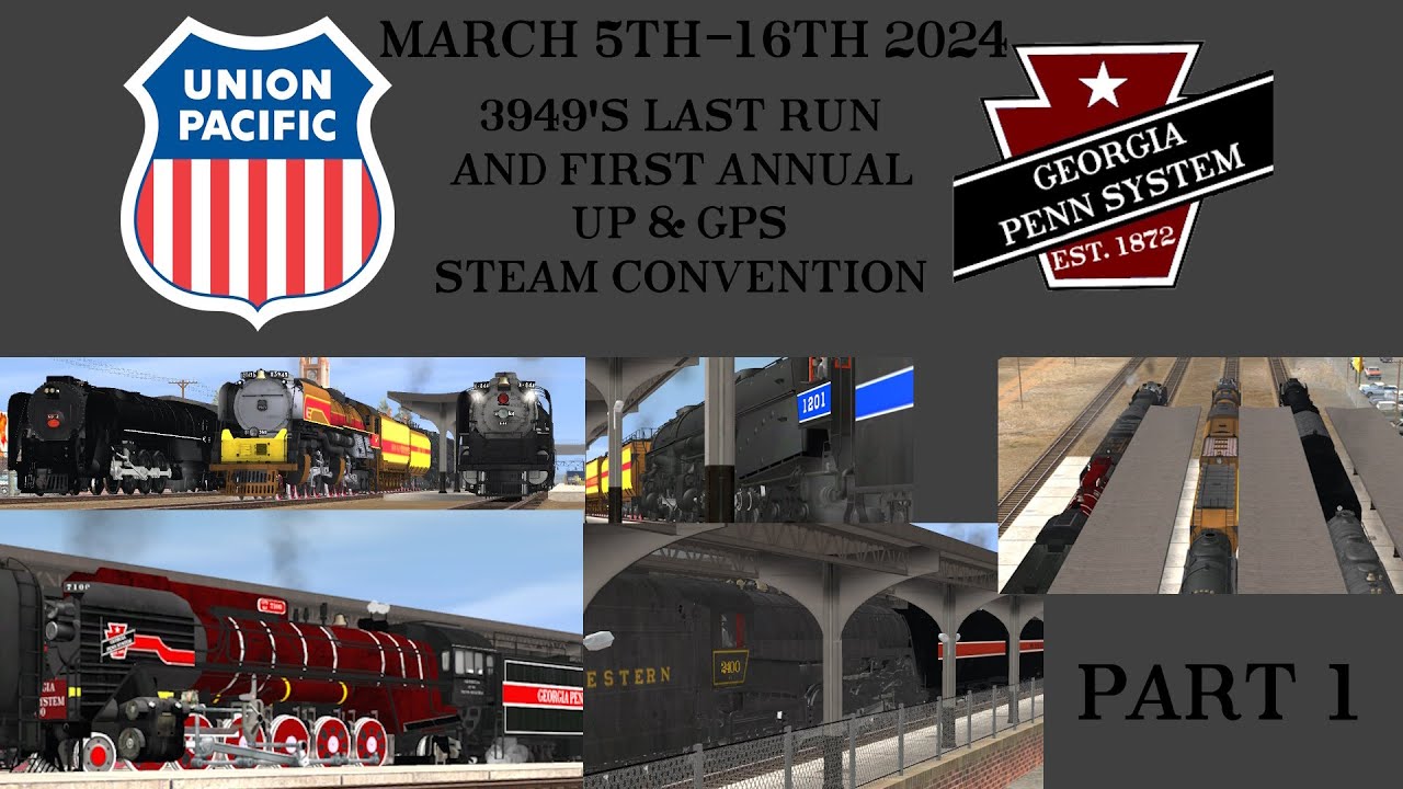 Trainz: UP and GPS 1st Annual steam convention Part 1(read desc.) - YouTube