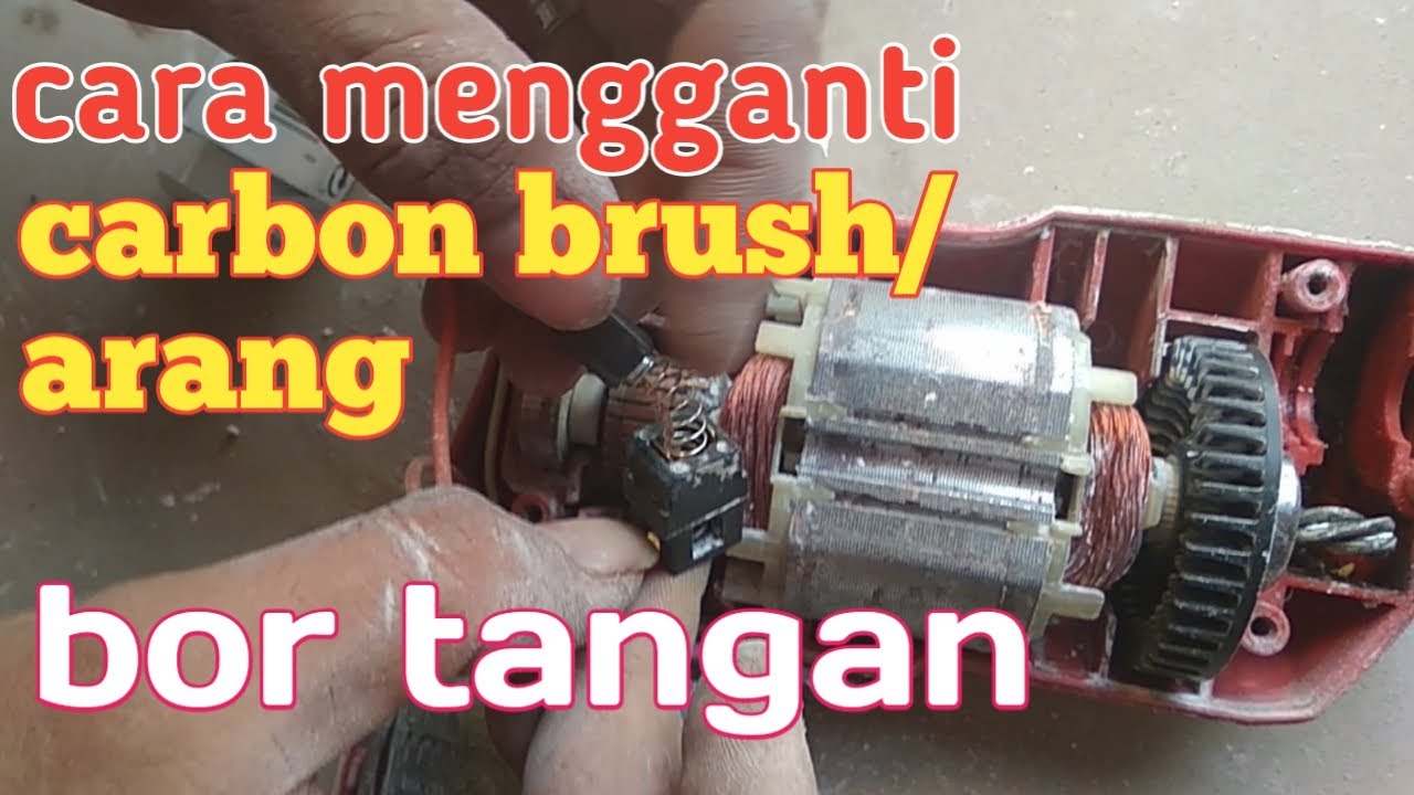 cara mengganti carbon brush/arang bor tangan - YouTube