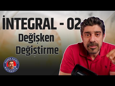 İNTEGRAL 02 - Değişken Değiştirme  | Türev İntegral 2024 Kampı  #yks2024
