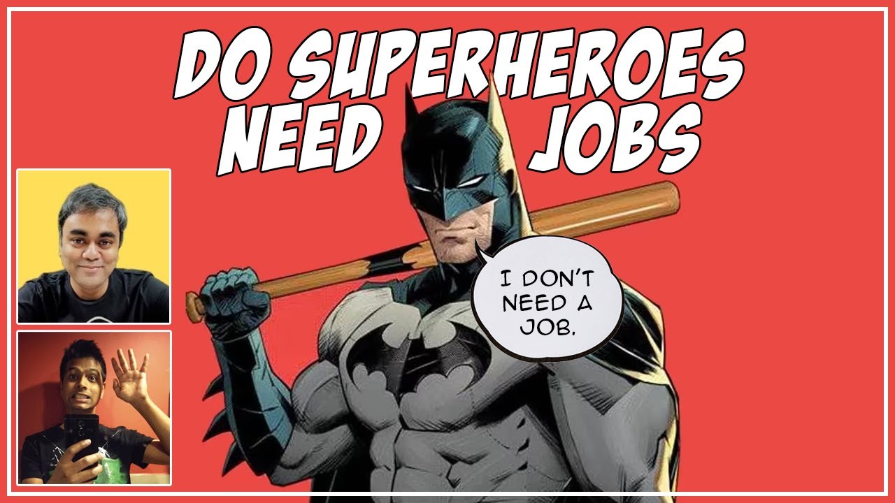 Superhero Jobs | @vimoh talks about how superheroes should get real ...