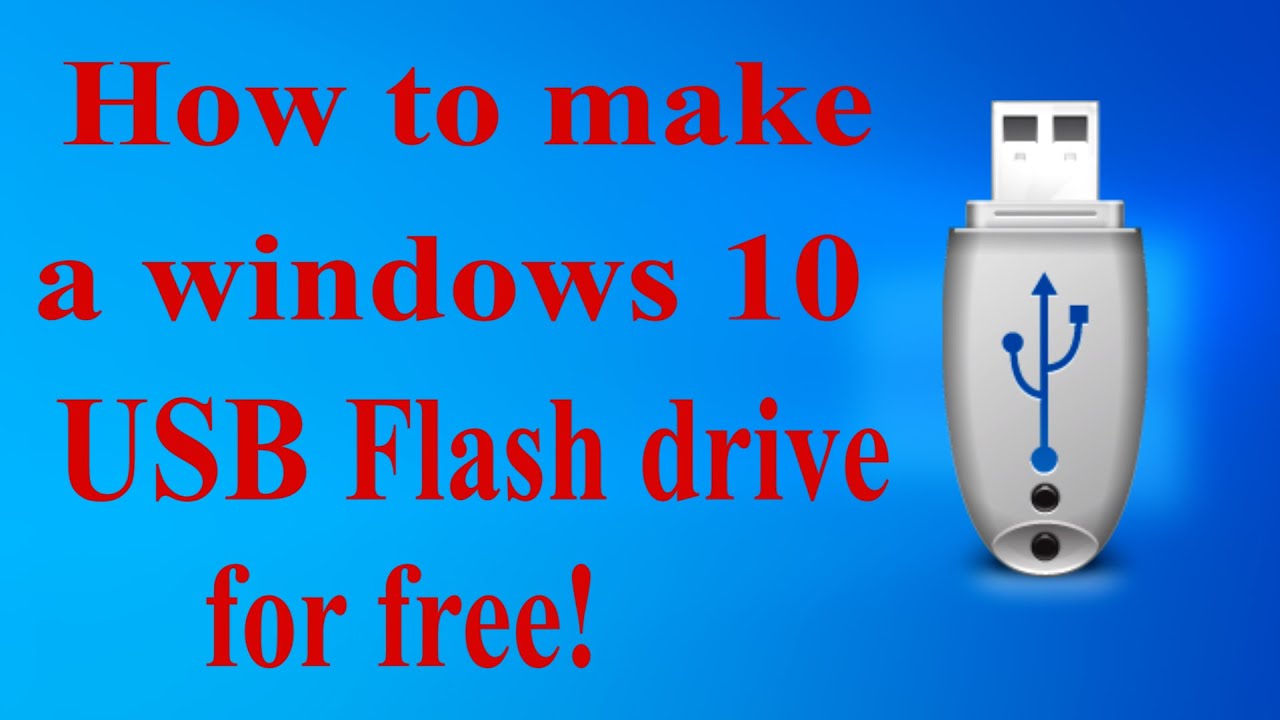 How To Make A Windows 10 USB flash drive (2020) - YouTube
