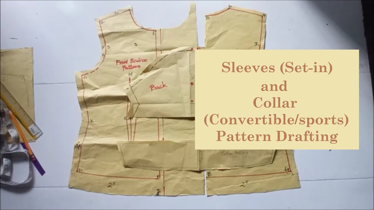 Sleeves (Set-in) and Collar (Convertible/sports) Pattern Drafting - YouTube