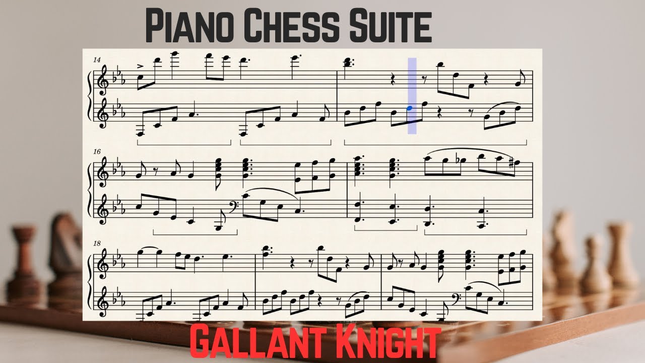 Piano Chess Suite - Gallant Knight (Original Composition) - YouTube