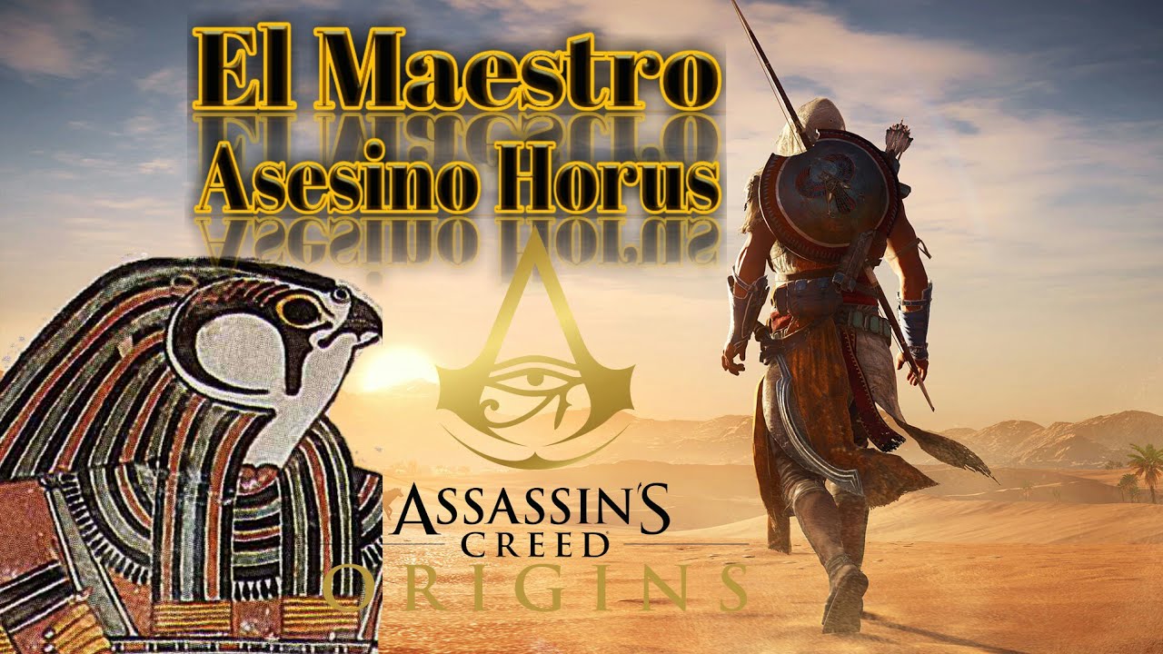 Assassin's Creed Origins: El Maestro Asesino Horus - YouTube