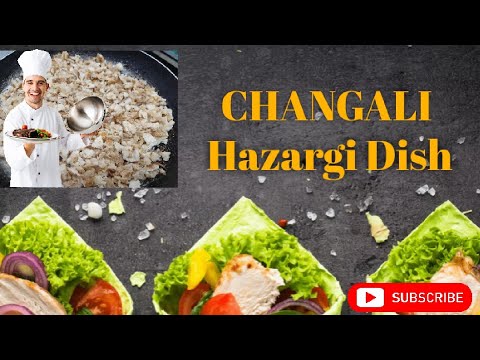 HAZARGI DISH | CHANGALI | Delicious food | Healthy food - YouTube