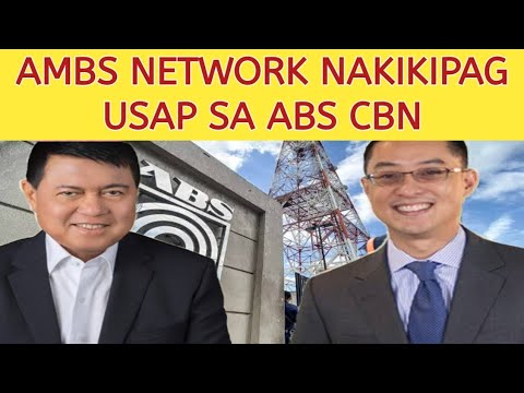 AMBS NETWORK NAKIKIPAG USAP SA ABS CBN PARA MAKABALIK SA CHANNEL 2 ...