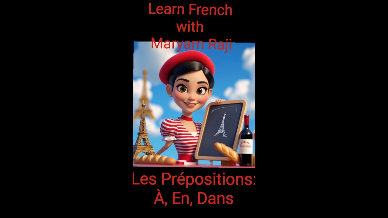 SUBSCRIBE: How to Use à, en, dans in French | Master Prepositions Fast ...