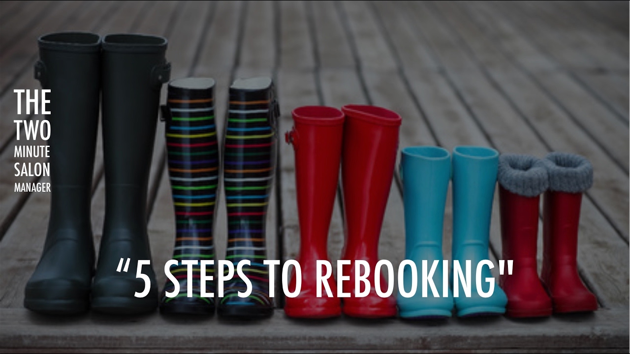 How to run a successful salon business. “5 steps to Rebooking” - YouTube