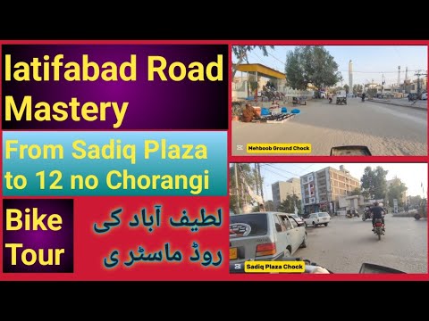 Latifabad Sadiq Plaza se 12 no tak #Road Mastery#the daily Strider ...