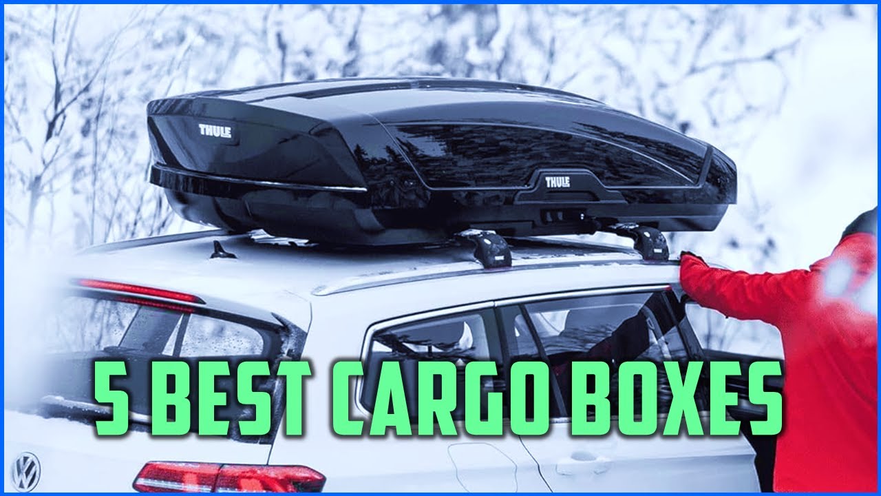 Top 5 Best Cargo Boxes 2025 | Best Rooftop Cargo Box - Reviewed - YouTube