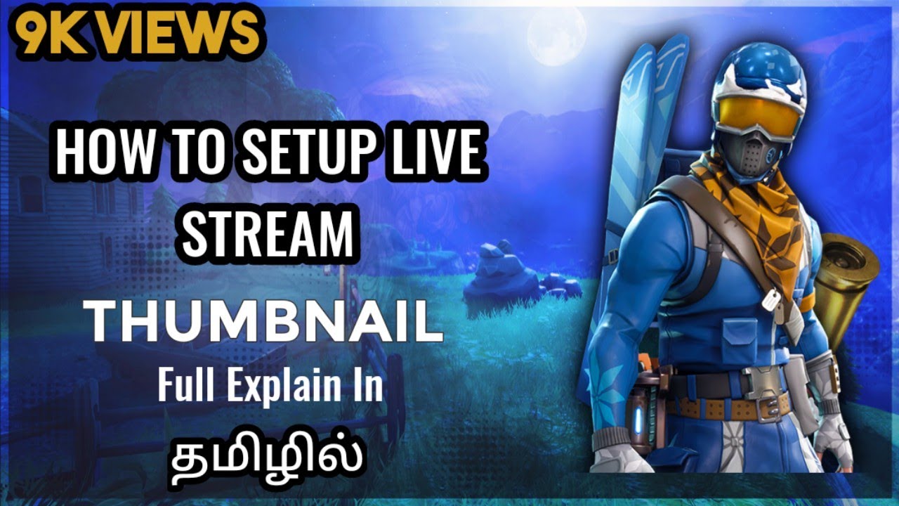 HOW TO SETUP LIVE STREAM THUMBNAIL IN MOBILE FULL EXPLAIN IN TAMIL ...