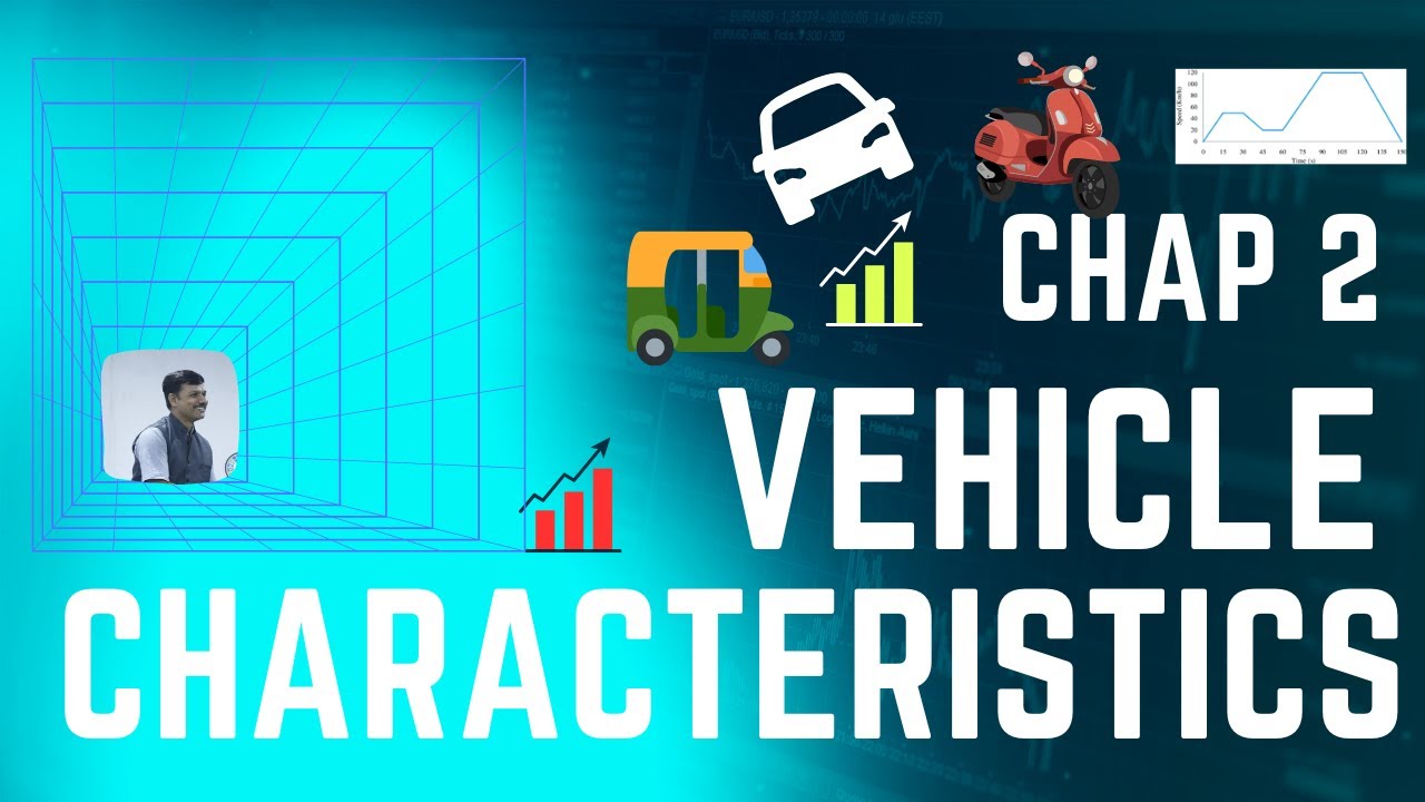 Chap 2 Vehicle Characteristics (EV Minor Course GTU 114AL01) - YouTube