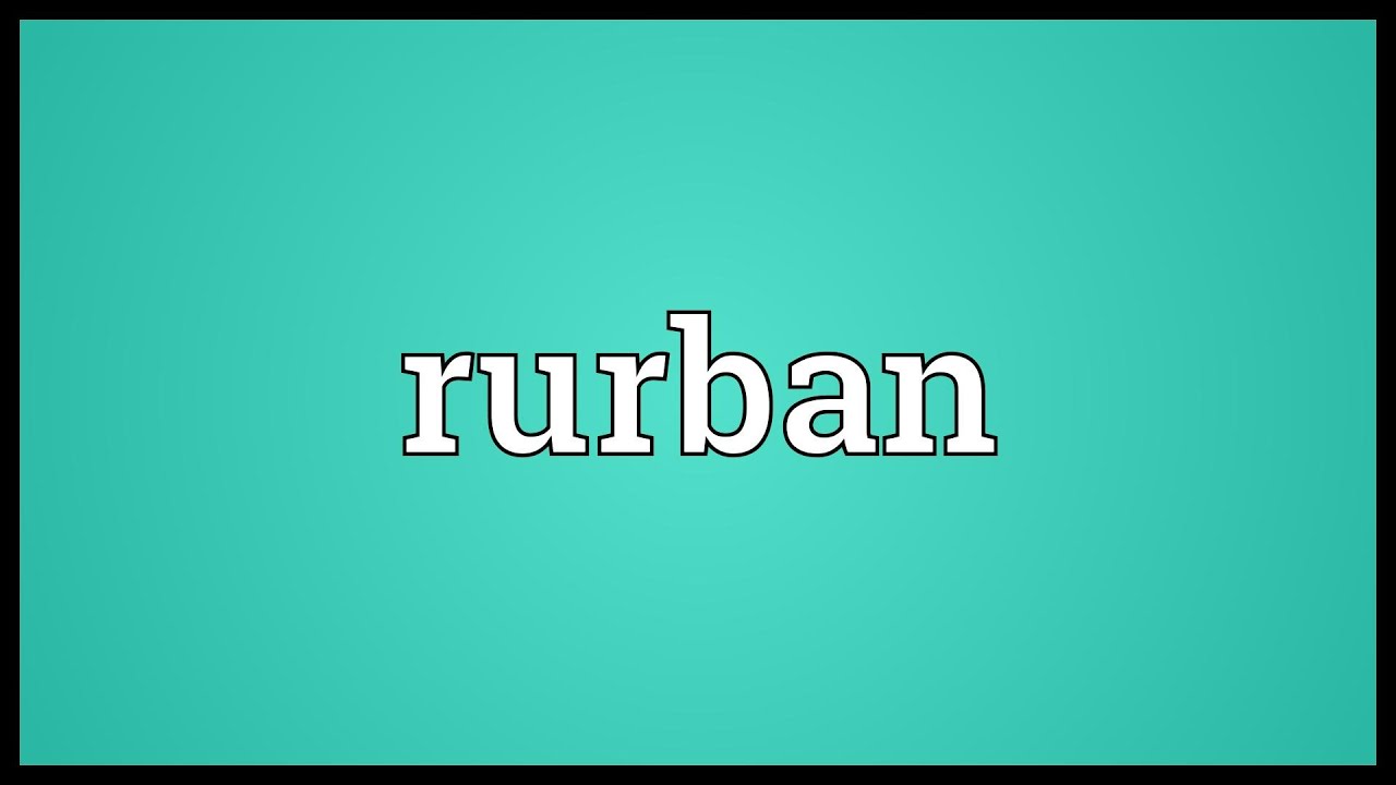 Rurban Meaning - YouTube