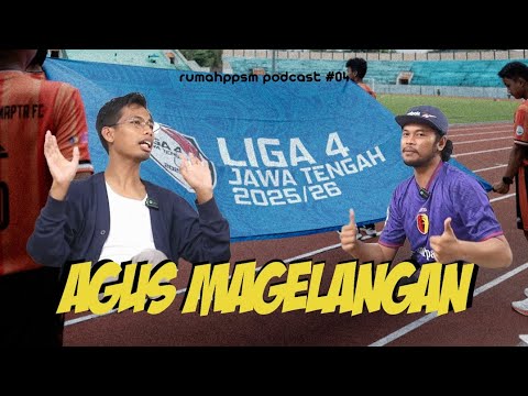 AGUS MAGELANGAN HADIR | rumahppsm podcast #04 - YouTube