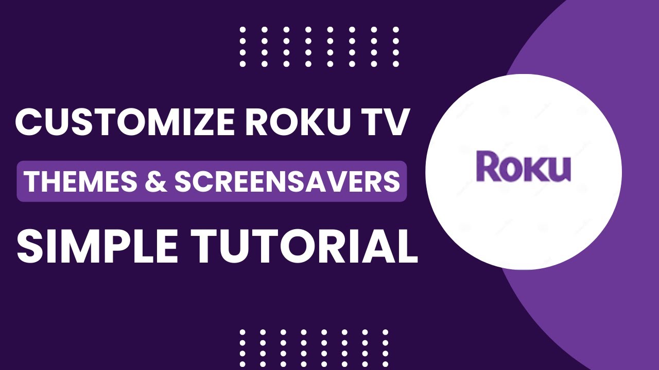 Customize Roku TV with Themes and Screensavers! [How To] - YouTube