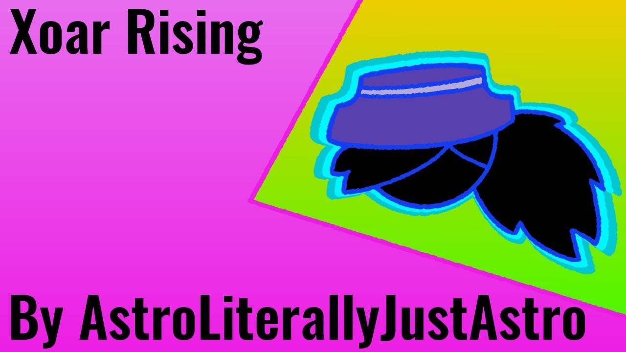 Xoar Rising - AstroLiterallyJustAstro - YouTube