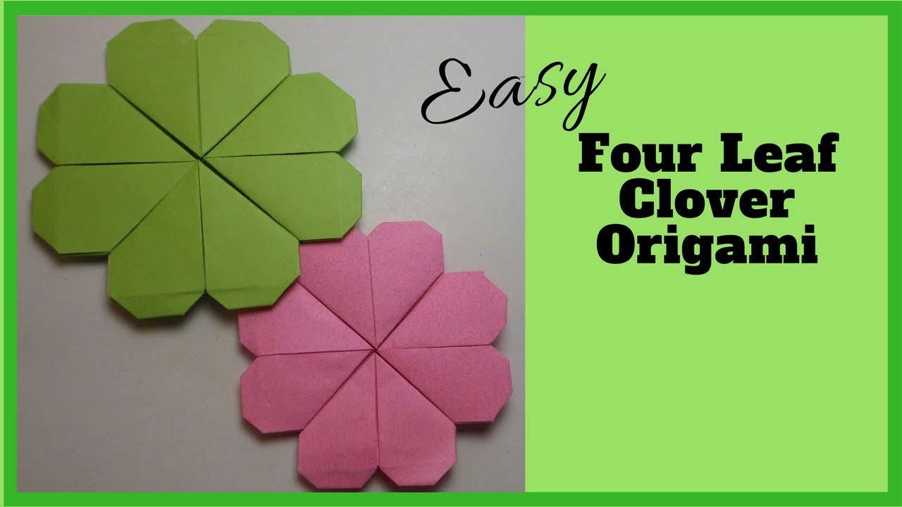 Origami Easy How To Make Paper Four Leaf Clovers Heart Four Leaf origami-easy-how-to-make-paper-four-leaf-clovers-heart-four-leaf