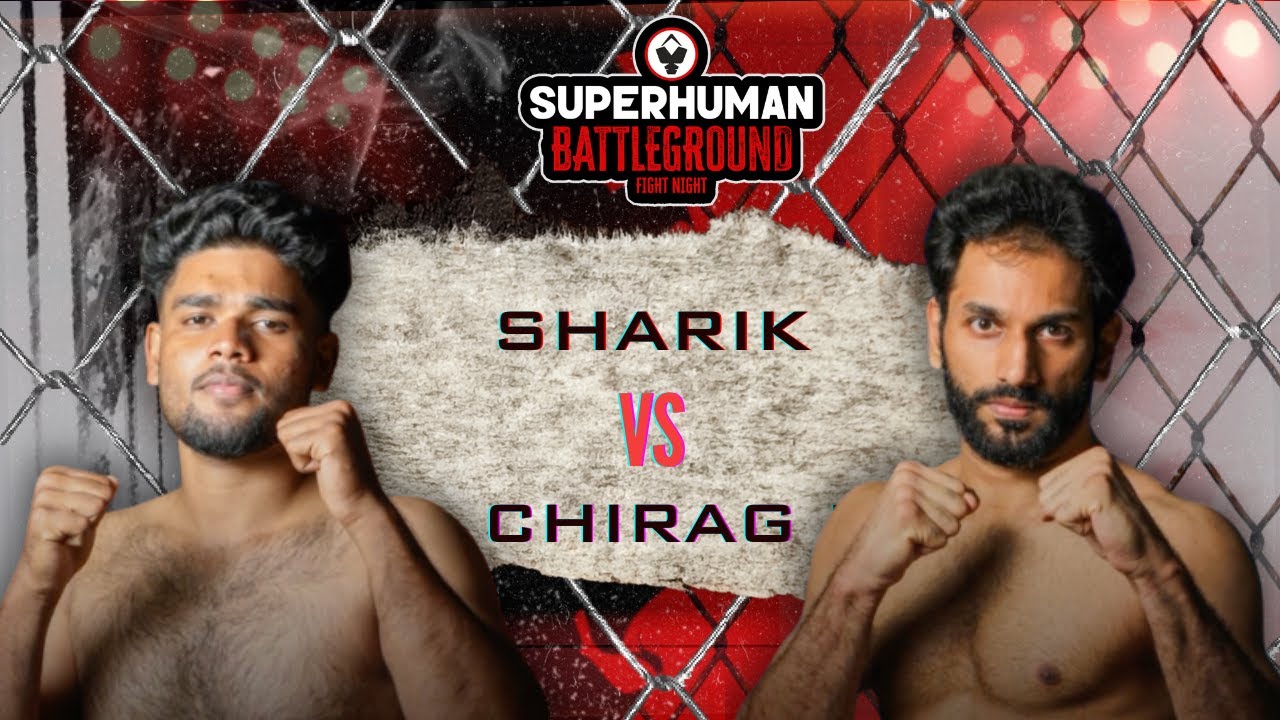 Superhuman Fight Night 4: Sharik vs. Chirag K | Full Fight - YouTube